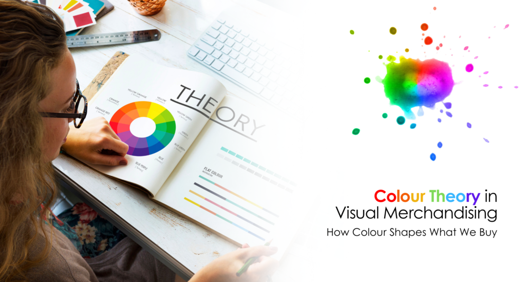 Colour Theory in Visual Merchandising: How Colour Shapes What We Buy ...